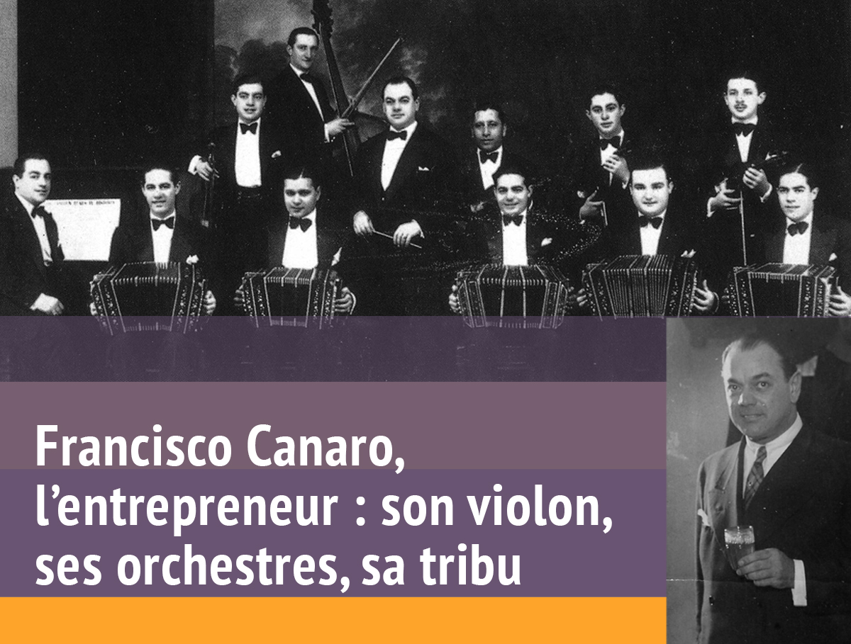 Si le tango m’était conté – Francisco Canaro – Lundi 24 novembre à 20h ...